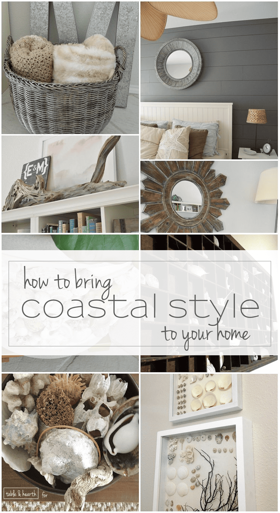 Eight Ways to Bring Coastal Style to Your Home - The Honeycomb Home