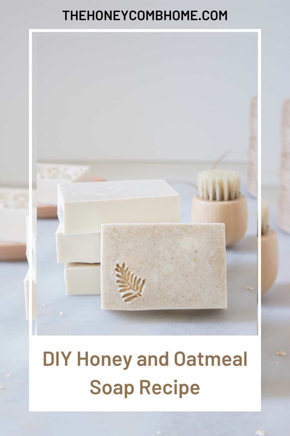 How To Make Oatmeal Soap - The Honeycomb Home